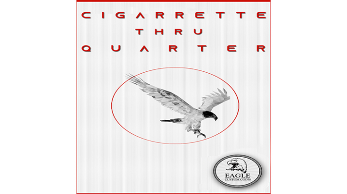 Cigarette Thru Quarter (One Sided) by Eagle Coins - sigaretta ...